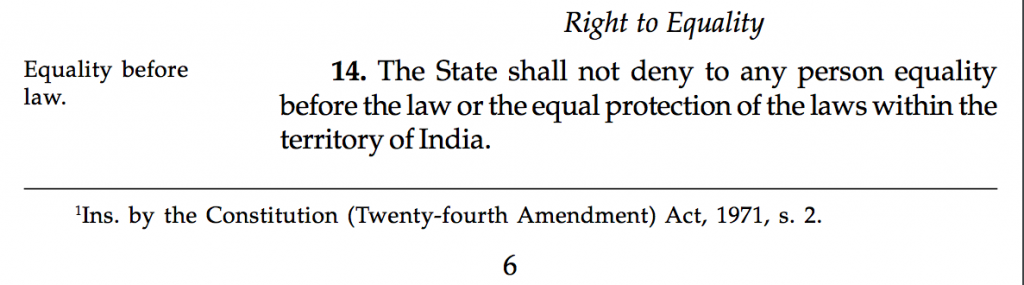 Article 14 of constitution of India provide for the right of equality