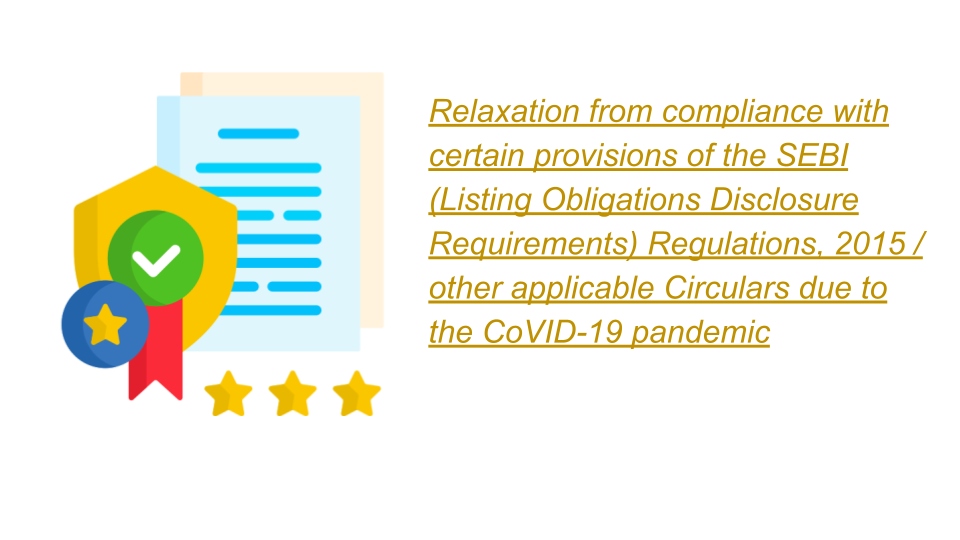 SEBI Relaxes compliance with certain provisions of LODR Regulations and ... SEBI Relaxes compliance with certain provisions of LODR Regulations and ...